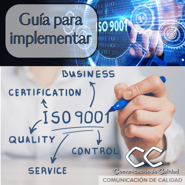 Cómo Implementar ISO 9001:2015: Guía para Mejorar la Calidad Empresarial